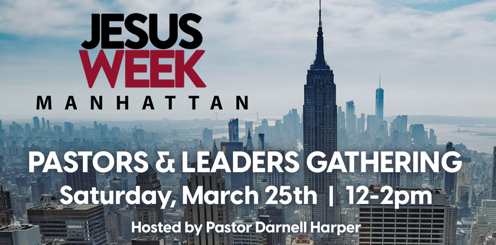 JW Manhattan: Pastors & Leaders Gathering - Jesus Week